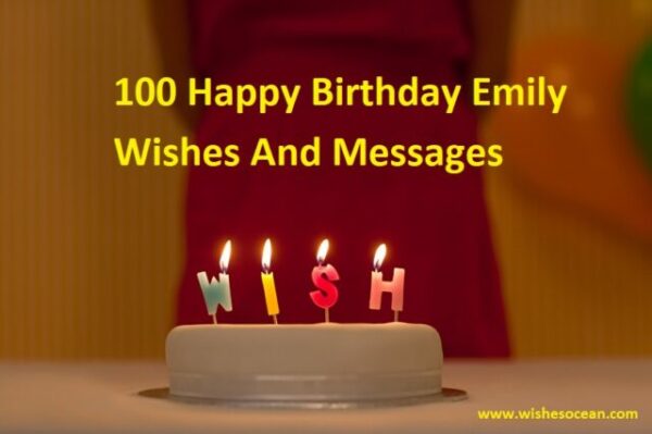 100 Happy Birthday Emily Wishes And Messages - Wishes Ocean