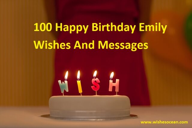 100 Happy Birthday Emily Wishes And Messages - Wishes Ocean