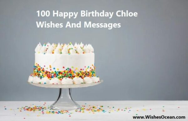 100 Happy Birthday Chloe Wishes And Messages - Wishes Ocean