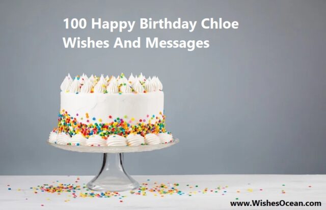 100 Happy Birthday Chloe Wishes And Messages - Wishes Ocean