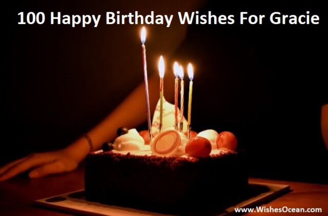 100 Happy Birthday Gracie Wishes And Messages - Wishes Ocean
