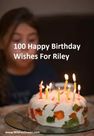 100 Happy Birthday Riley Wishes And Messages - Wishes Ocean