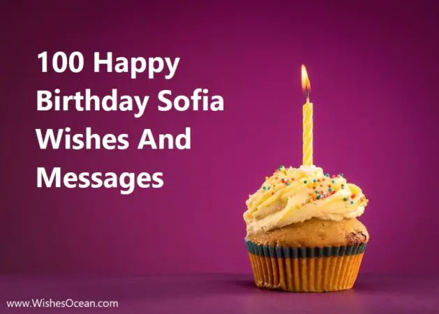 100 Happy Birthday Sofia Wishes And Messages - Wishes Ocean
