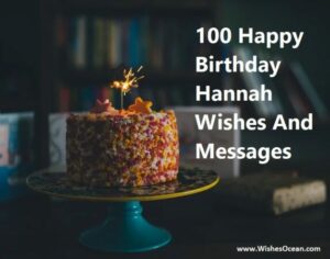 100 Happy Birthday Hannah Wishes And Messages - Wishes Ocean